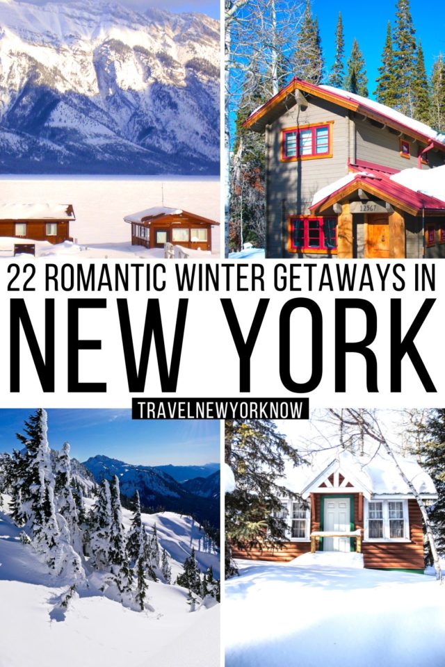 22 Best Romantic Winter Getaways From Nyc A Locals Guide