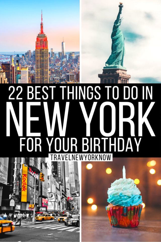 33 Amazing Things to do in NYC for Your Birthday: 2023 Local Guide