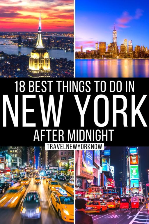 18 Amazing Things to do in NYC after Midnight - Travel New York Now